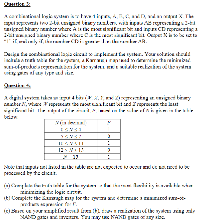 Solved Question 3: A combinational logic system is to have 4 | Chegg.com