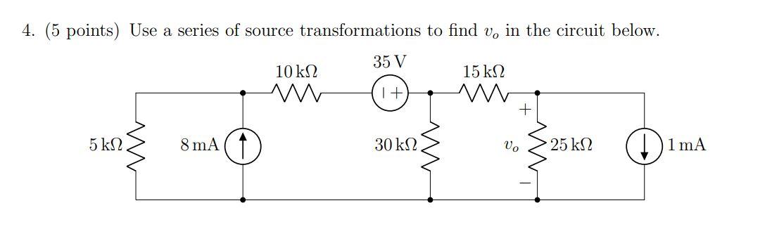 Solved 4. (5 points) Use a series of source transformations | Chegg.com