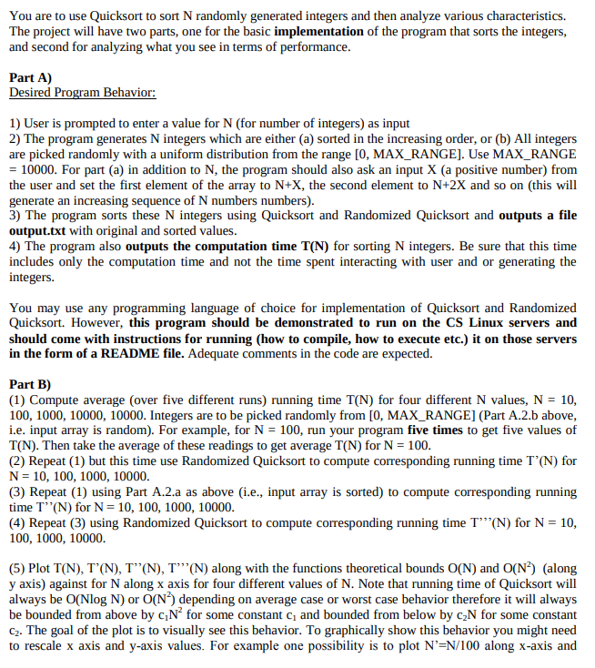You are to use Quicksort to sort N randomly generated | Chegg.com