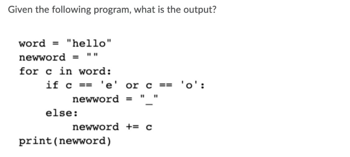 Solved Given the following program, what is the output? word | Chegg.com