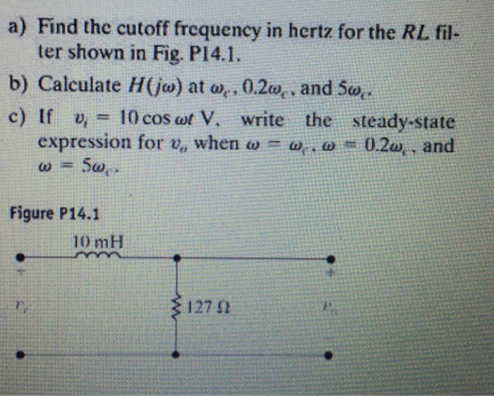 Solved Find the cutoff frequency in hertz for the RL filter | Chegg.com