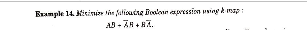 Solved Example 14. Minimize the following Boolean expression | Chegg.com