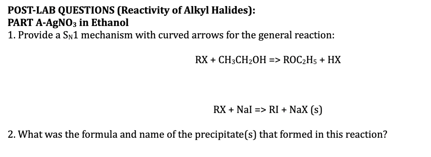 Solved POST-LAB QUESTIONS (Reactivity of Alkyl Halides): | Chegg.com