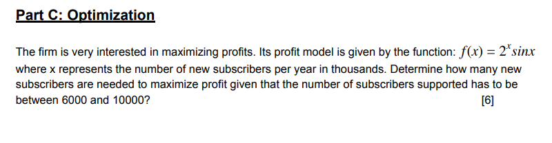 Solved Part C: OptimizationThe firm is very interested in | Chegg.com