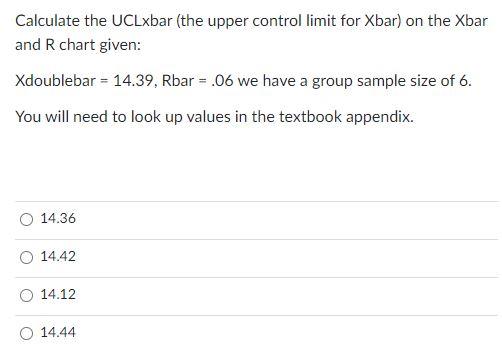 Solved Calculate the UCLxbar (the upper control limit for | Chegg.com