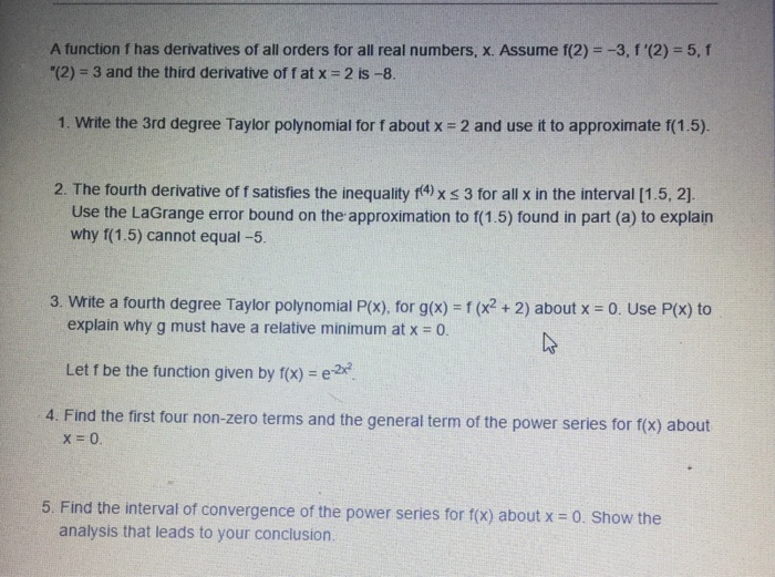 Solved A function f has derivatives of all orders for all | Chegg.com