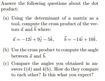 Solved Answer the following questions about the dot product: | Chegg.com