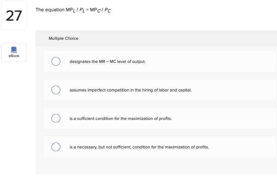 Solved The equation MPL / PL = MPC/ PC 27 Multiple Choice | Chegg.com