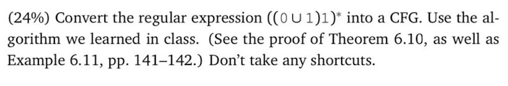 Solved (24\%) Convert the regular expression ((0∪1)1)∗ into | Chegg.com