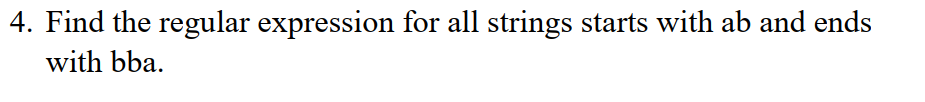 Solved 4. Find the regular expression for all strings starts | Chegg.com