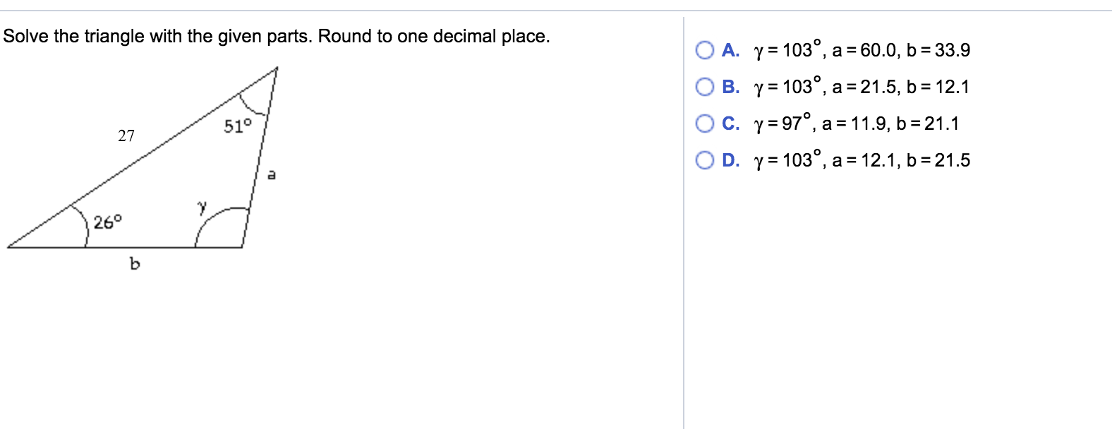 Solved Solve the triangle with the given parts. Round to one | Chegg.com