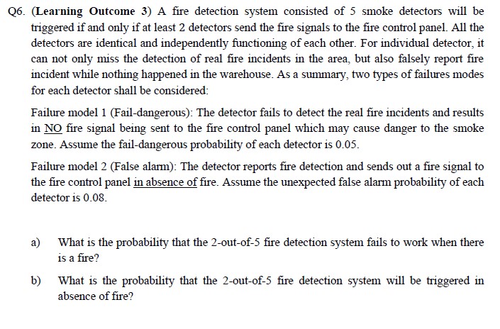 Solved Q6. (Learning Outcome 3) A fire detection system | Chegg.com