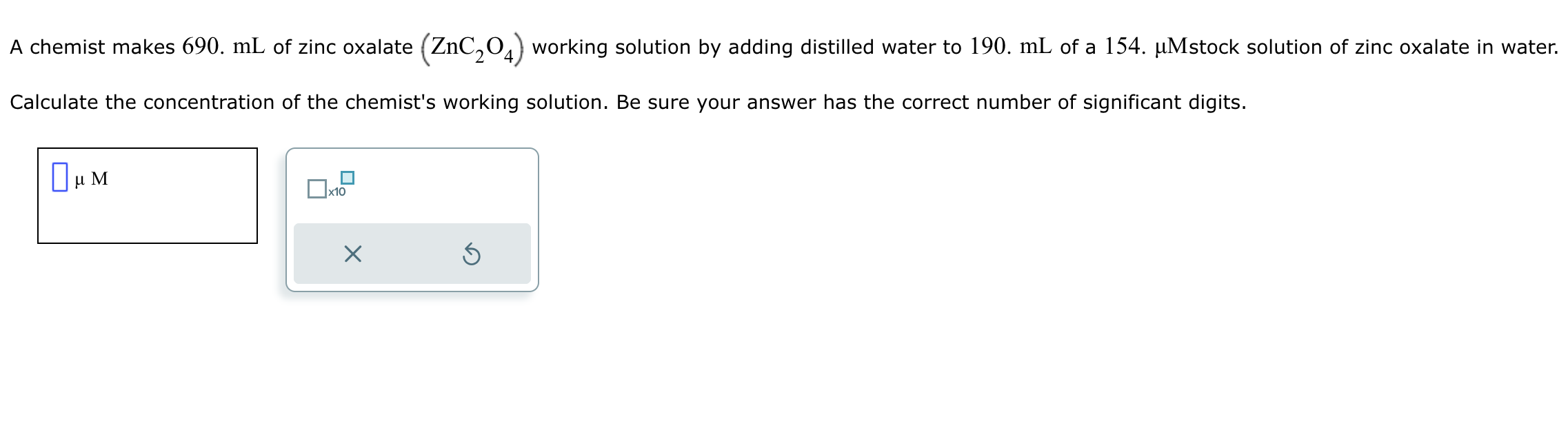 Solved A chemist makes 690.mL of zinc oxalate (ZnC2O4) | Chegg.com