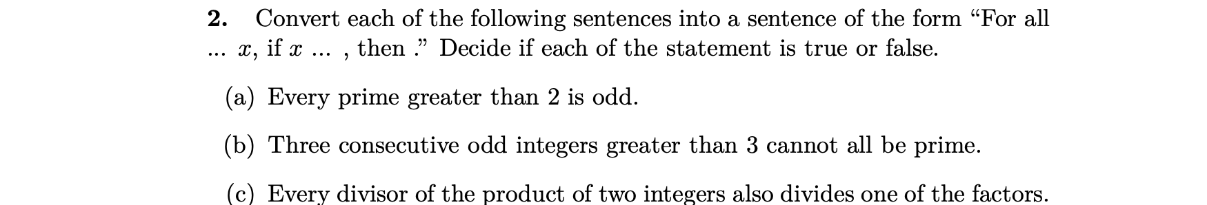 Solved 2. Convert each of the following sentences into a | Chegg.com