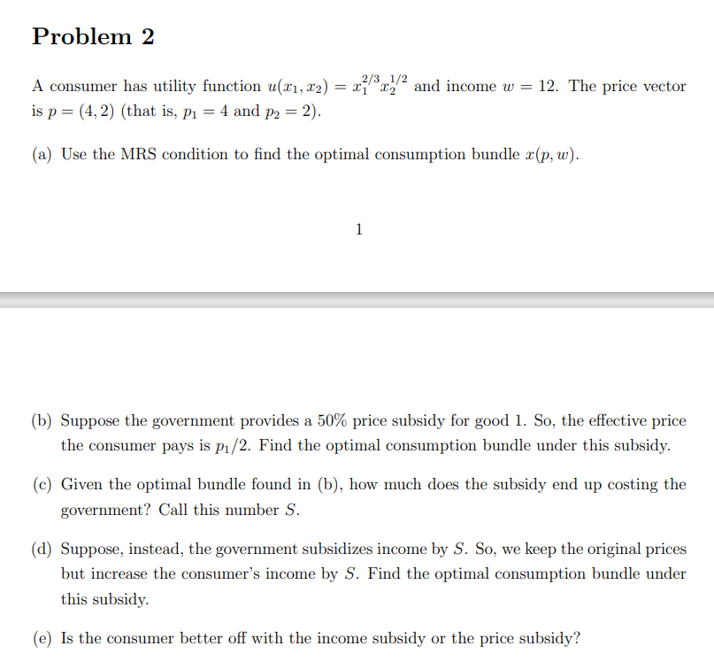 Solved Problem 2 A consumer has utility function u(x1, x2) = | Chegg.com