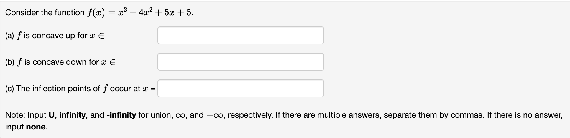 Solved Consider the function f(x)=x3−4x2+5x+5. (a) f is | Chegg.com