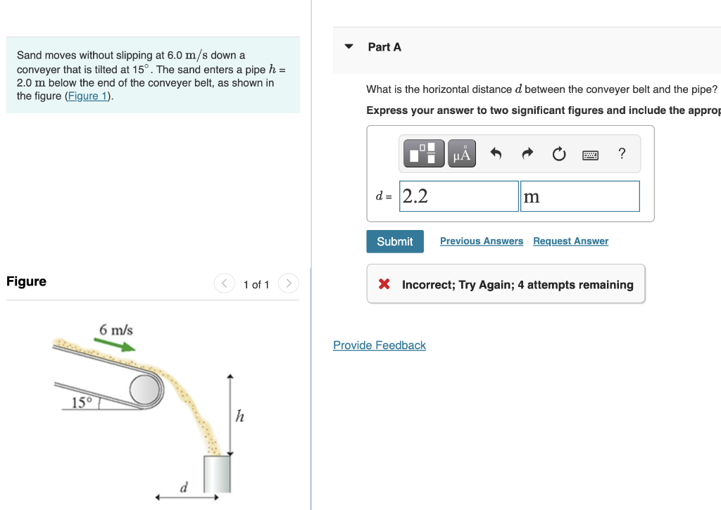 Solved Sand moves without slipping at 6.0 m/s down a Part A | Chegg.com