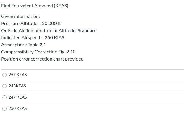 Find Equivalent Airspeed (KEAS). Given information: | Chegg.com