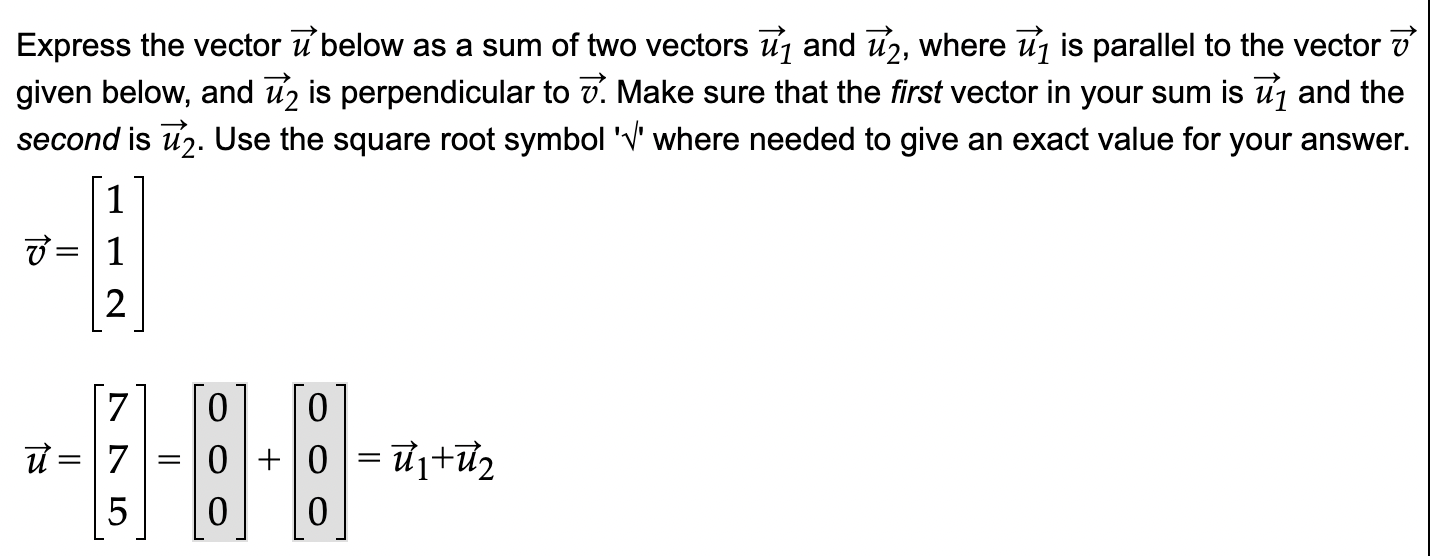 Solved Express the vector u below as a sum of two vectors u1 | Chegg.com