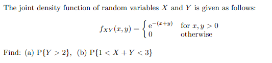 Solved The joint density function of random variables X and | Chegg.com
