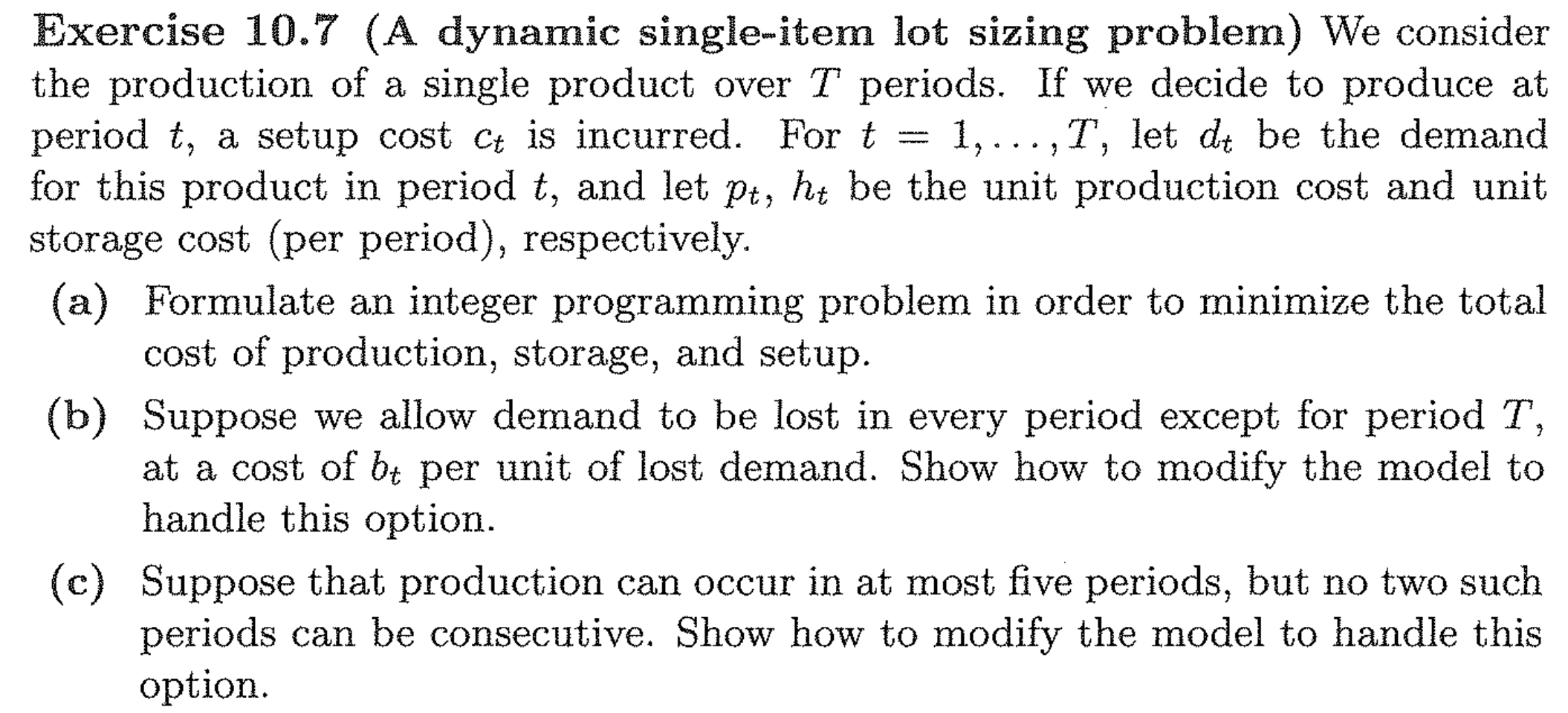 Solved Exercise 10.7 (A dynamic single-item lot sizing | Chegg.com