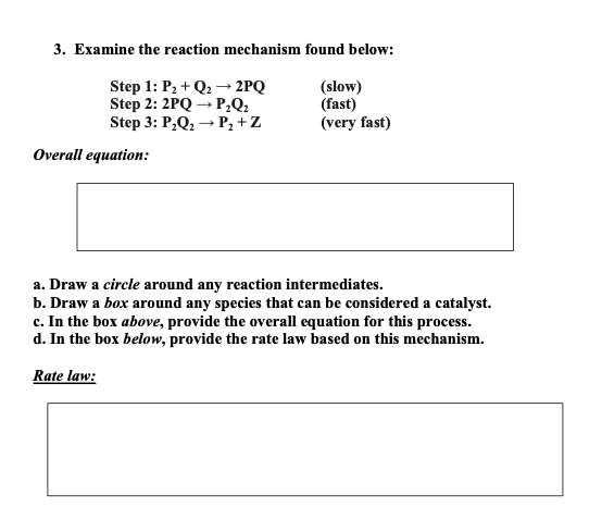 Solved 3. Examine the reaction mechanism found below: Step | Chegg.com