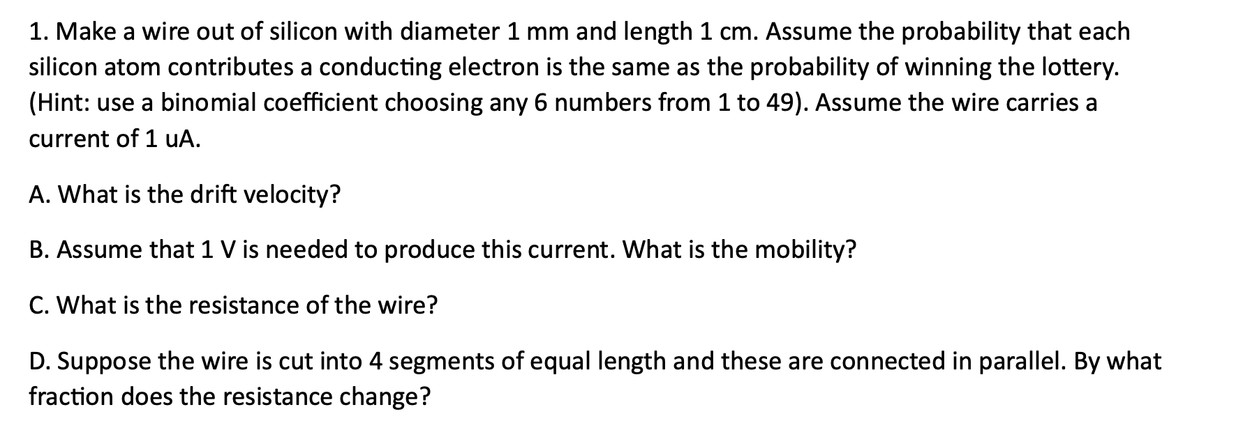 Solved Make a wire out of silicon with diameter 1mm ﻿and | Chegg.com