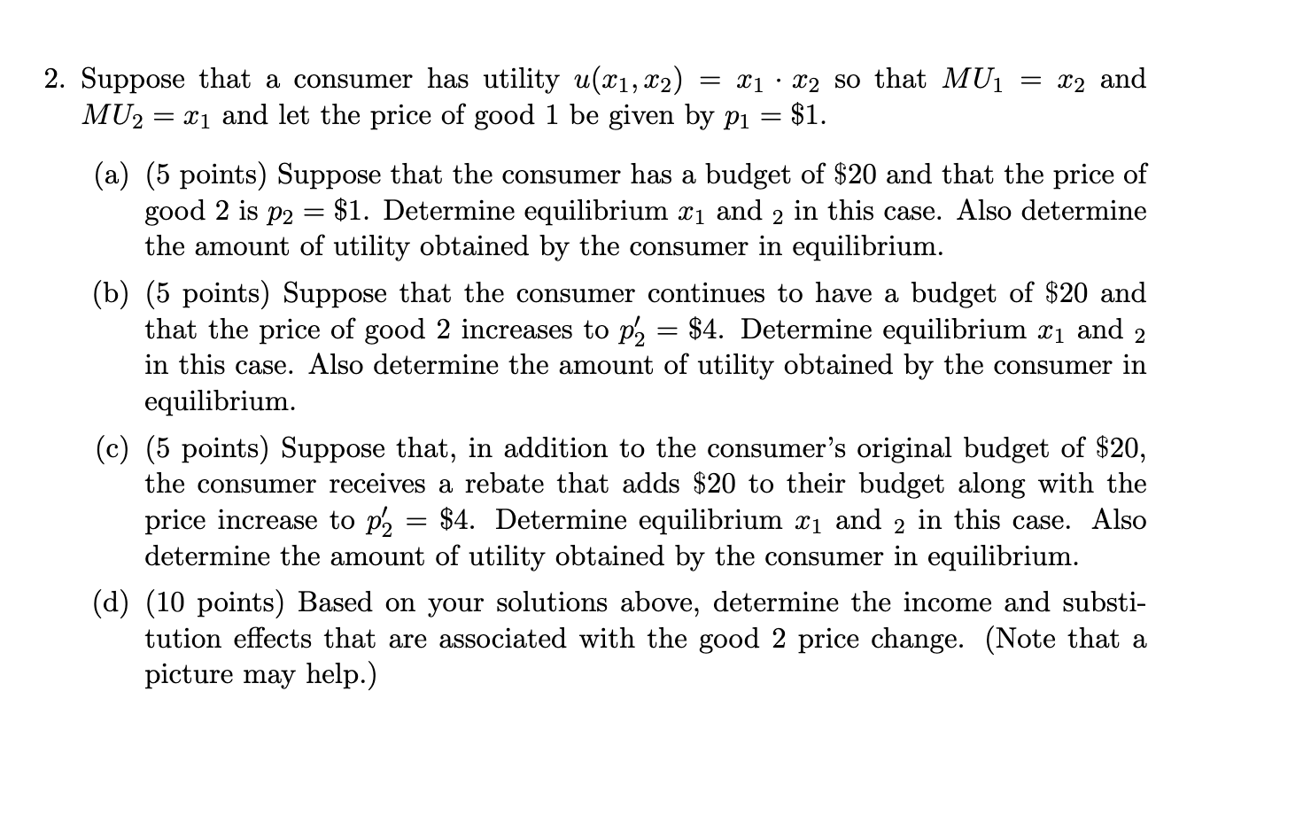 Solved 2. Suppose that a consumer has utility u(x1,x2)=x1⋅x2 | Chegg.com
