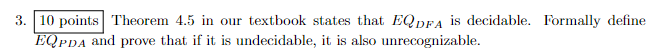 Solved 3. Theorem 4.5 in our textbook states that EQDFA is | Chegg.com