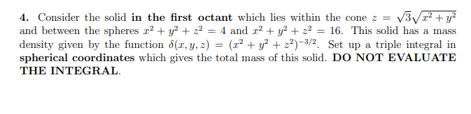 Solved 4. Consider the solid in the first octant which lies | Chegg.com