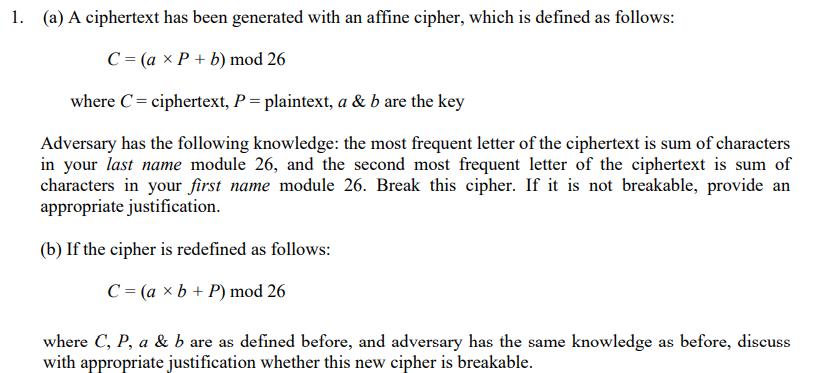 Solved 1. (a) A ciphertext has been generated with an affine | Chegg.com