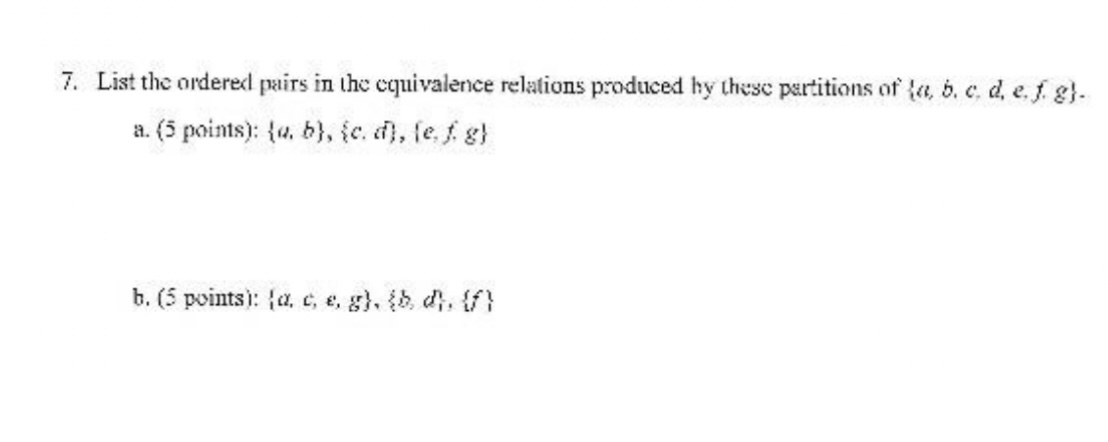 Solved 7. List the ordered pairs in the equivalence | Chegg.com