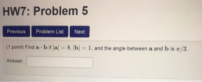 Solved HW7: Problem 5 Previous Problem ListNext (1 point) | Chegg.com