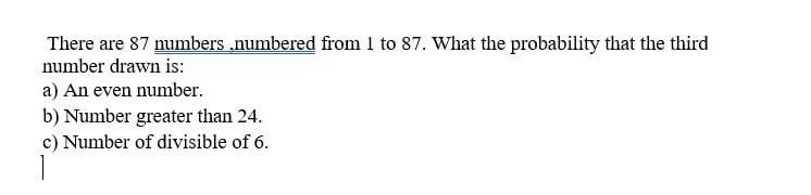 Solved There are 87 numbers .numbered from 1 to 87. What the | Chegg.com