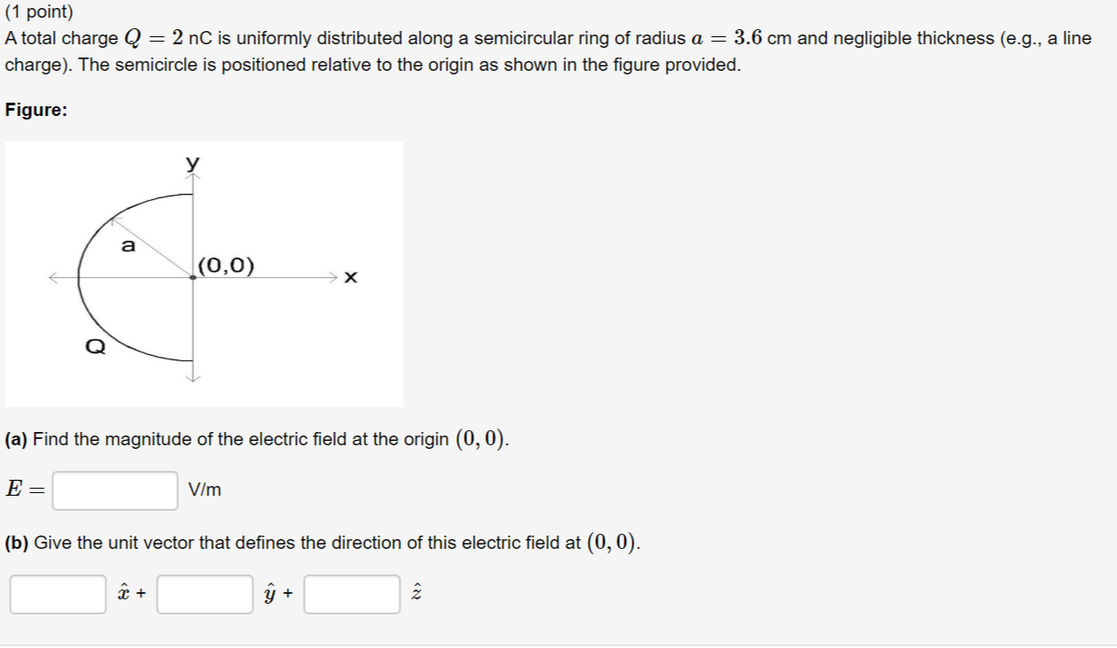 Solved (1 point) A total charge Q= 2 nC is uniformly | Chegg.com