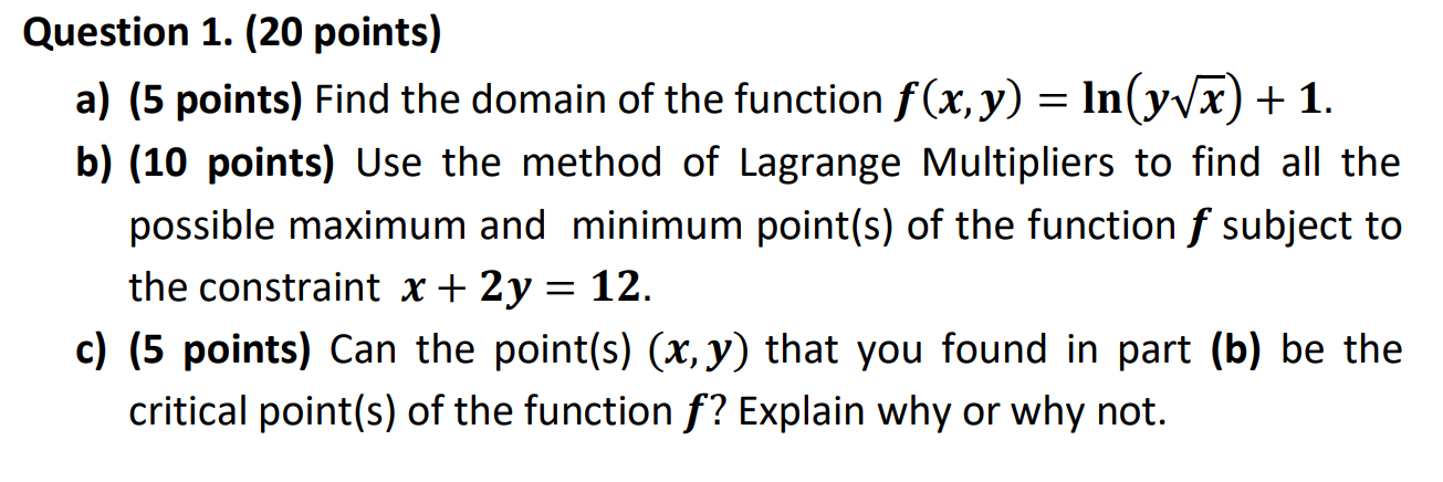 Solved Question 1. (20 points) a) (5 points) Find the domain | Chegg.com