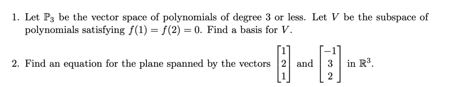 Solved 1. Let P3 be the vector space of polynomials of | Chegg.com