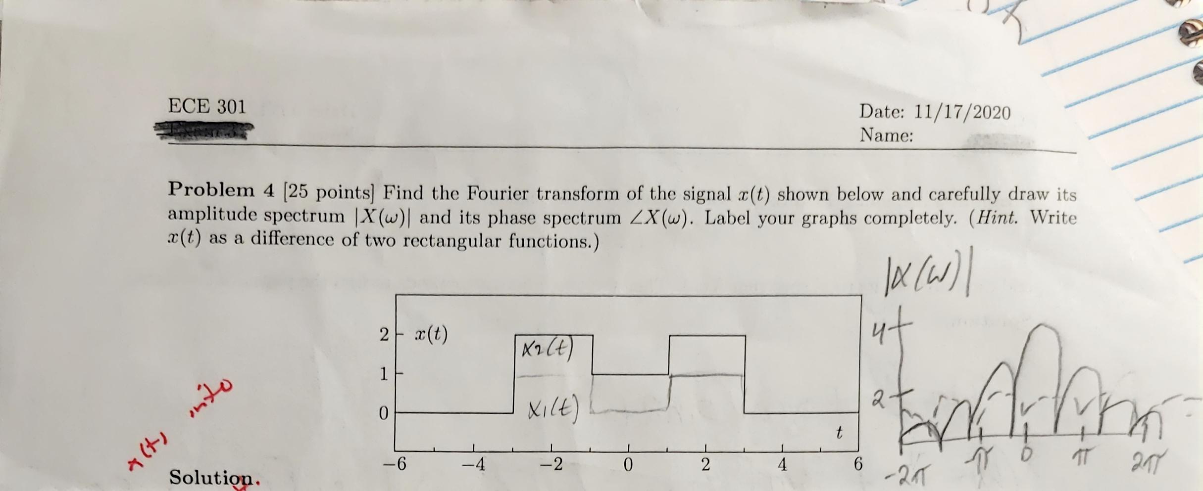 Solved ECE 301 Date: 11/17/2020 Name: Problem 4 (25 points) | Chegg.com