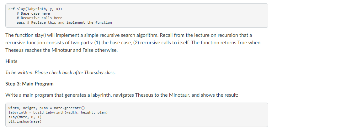 Solved def slay(labyrinth, y,x) : \# Base case here \# | Chegg.com