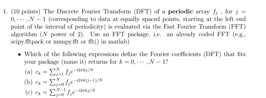 Solved 1. (10 points) The Discrete Fourier Transform (DFT) | Chegg.com