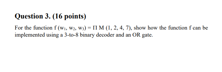 Solved Question 3. (16 points) For the function f(W1, W2, | Chegg.com
