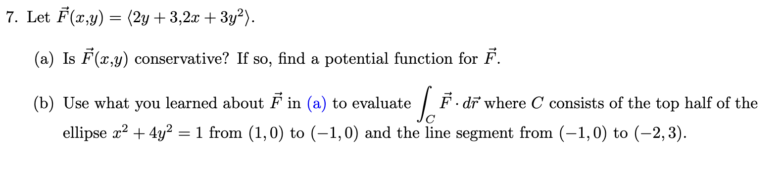 Solved 7. Let F(x,y)= 2y+3,2x+3y2 . (a) Is F(x,y) | Chegg.com