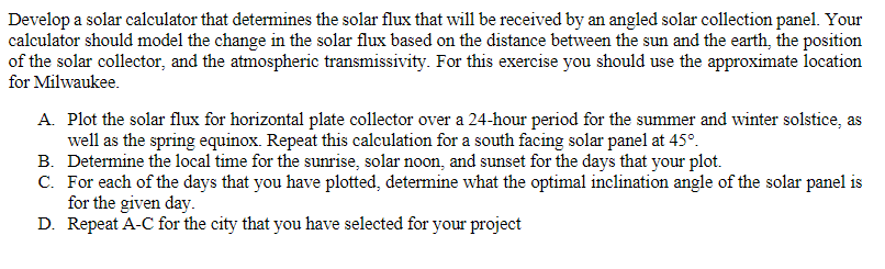 Solved Develop a solar calculator that determines the solar | Chegg.com