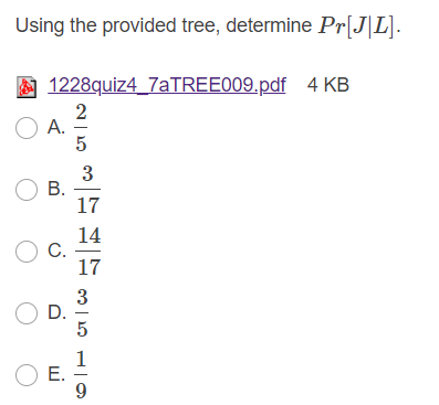 Solved Using the provided tree, determine Pr[J]L]. | Chegg.com