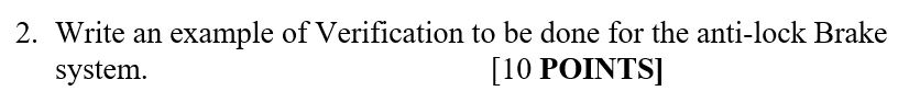 Solved Anti-lock Braking System Under braking, if one or | Chegg.com