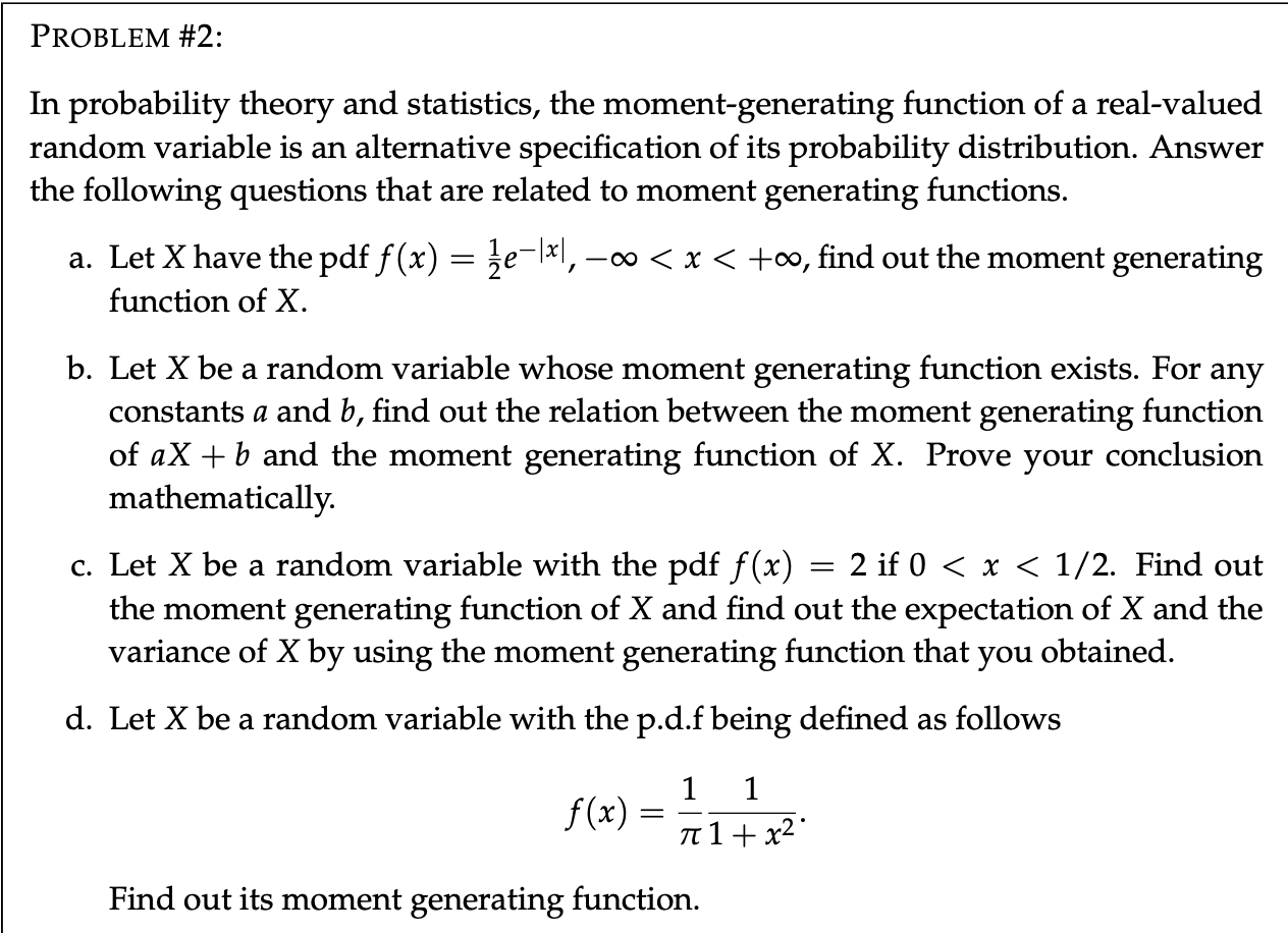 Solved PROBLEM #2: In probability theory and statistics, the | Chegg.com