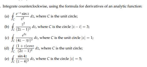 Solved Integrate counterclockwise, using the formula for | Chegg.com