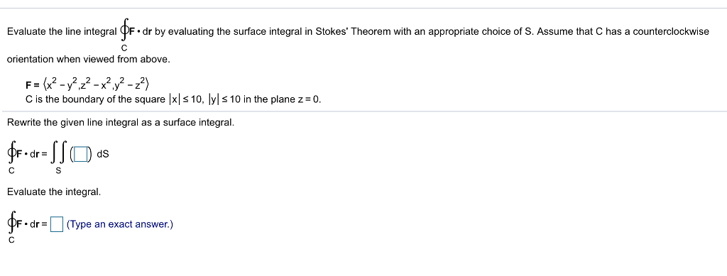 Solved Evaluate the line integral F-dr by evaluating the | Chegg.com
