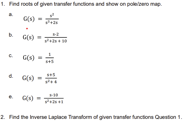 Solved Find roots of ﻿given transfer functions and show on | Chegg.com