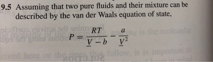 Solved 9.5 Assuming that two pure fluids and their mixture | Chegg.com